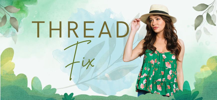 Thread Fix Wholesale Products 25% Off - FashionGo